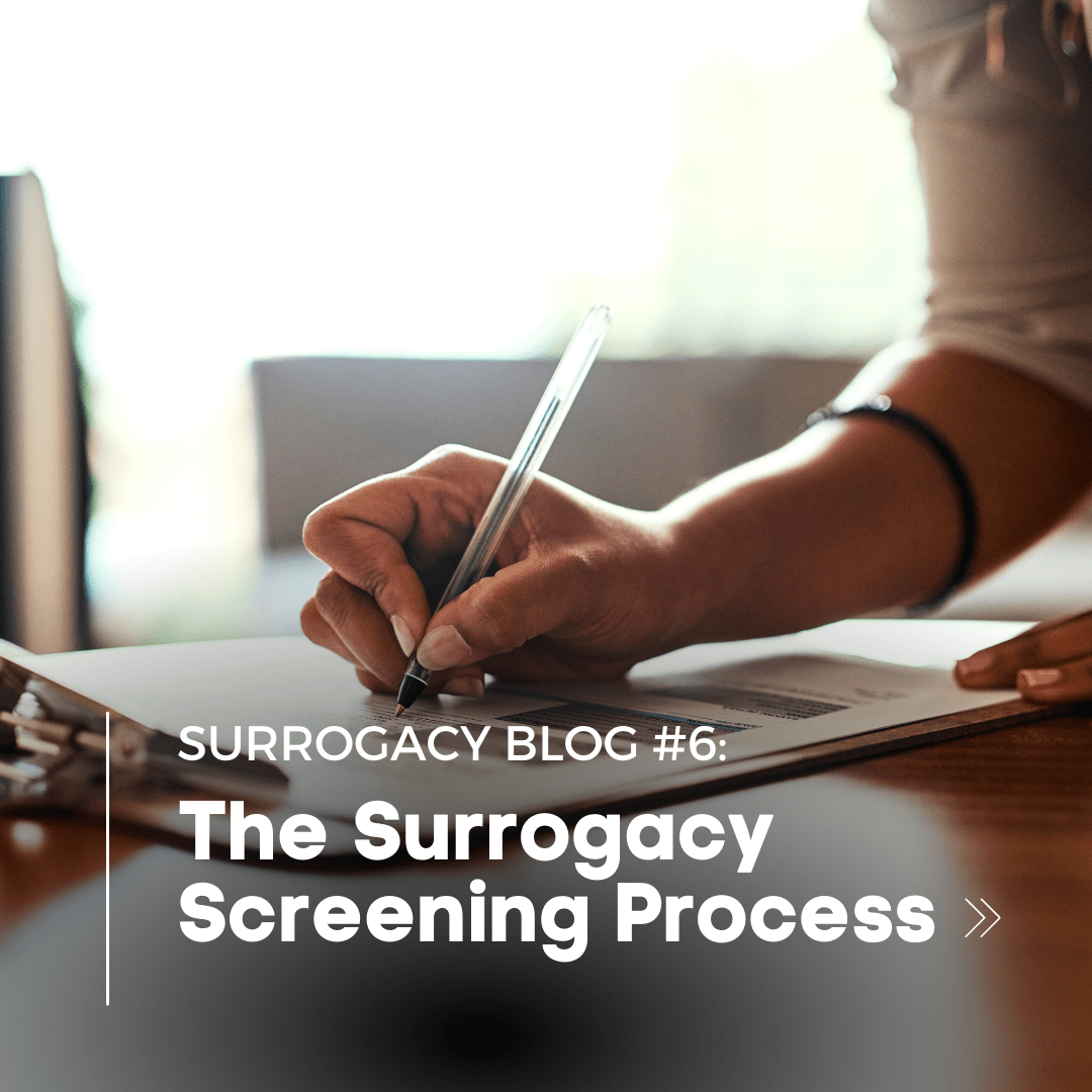 Surrogacy Screening Process What To Expect